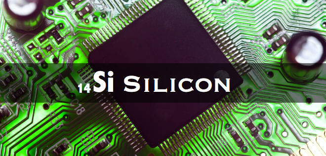 14 硅 Silicon 电子设备开发中的关键角色-用于半导体和光纤 | 化学空间 Chem-Station